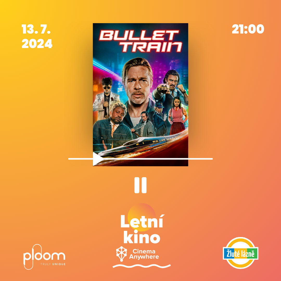 Letní kino CinemaAnywhere Bullet Train - Žluté lázně
